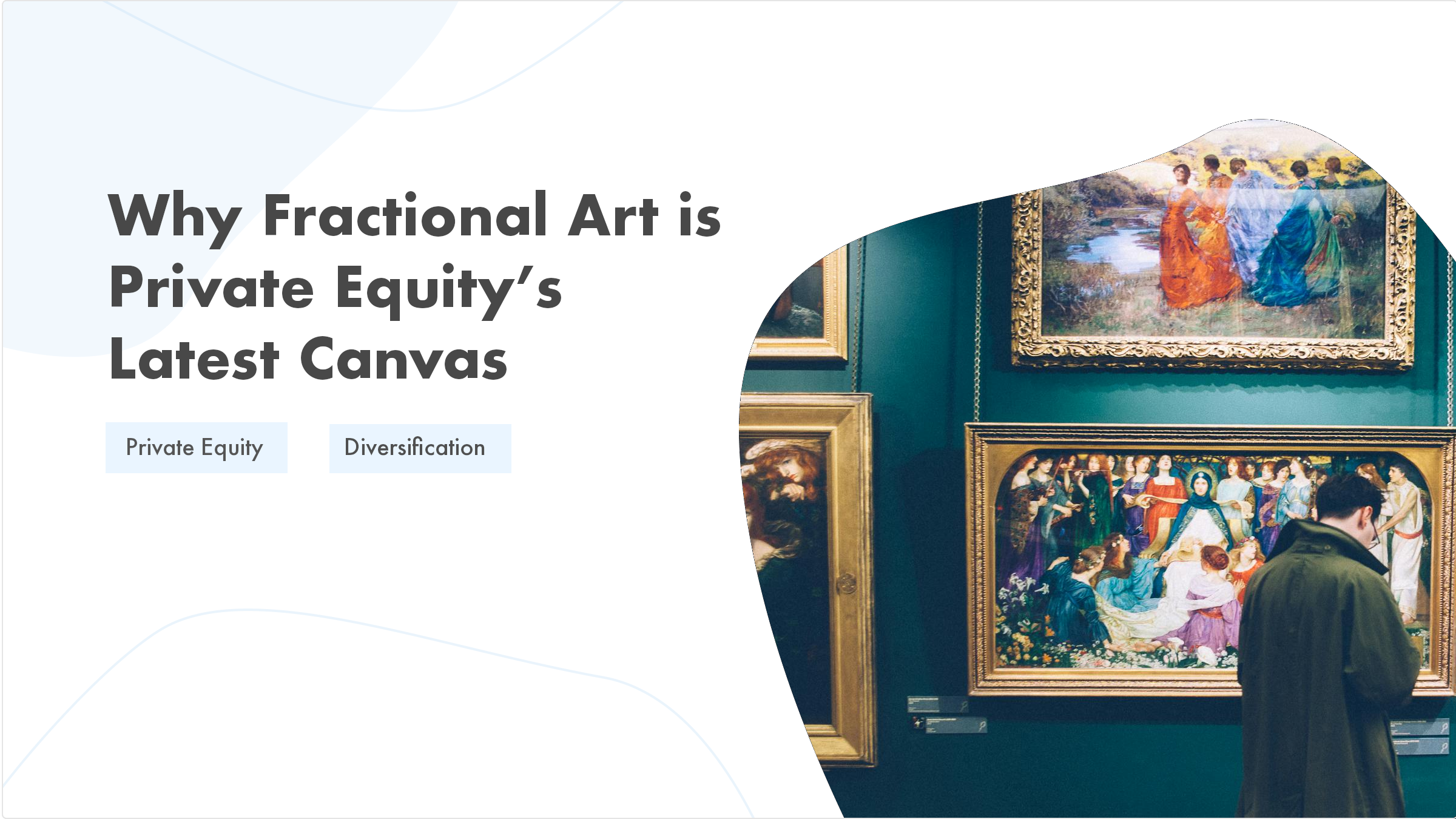 Why Fractional Art is Private Equity’s Latest Canvas