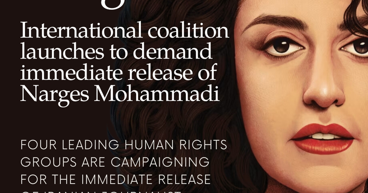 International coalition launches to demand immediate release of Narges ... International coalition launches to demand immediate release of Narges ...