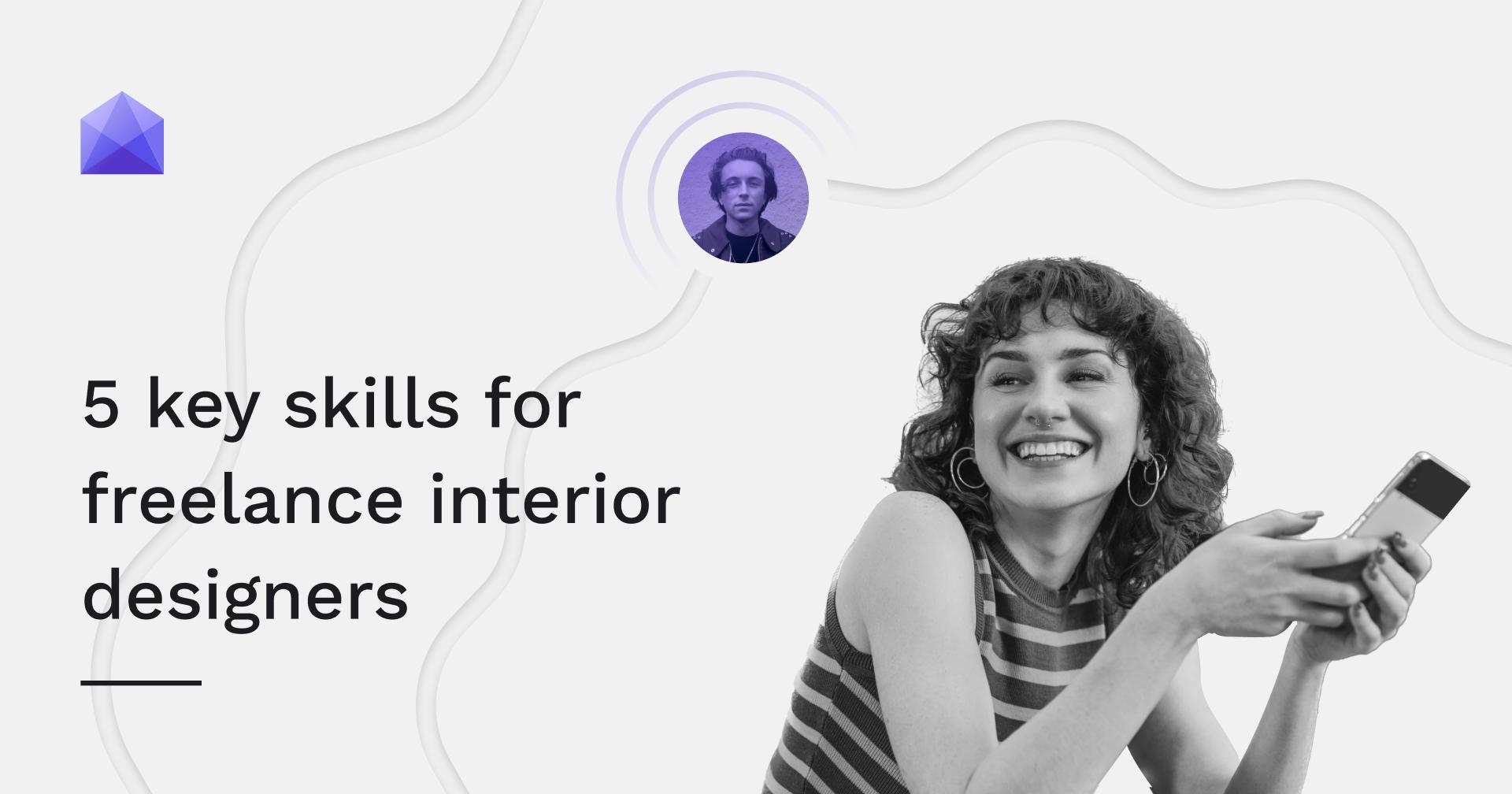 Interior Design Skills Every Freelancer Needs - Archifolio Blog