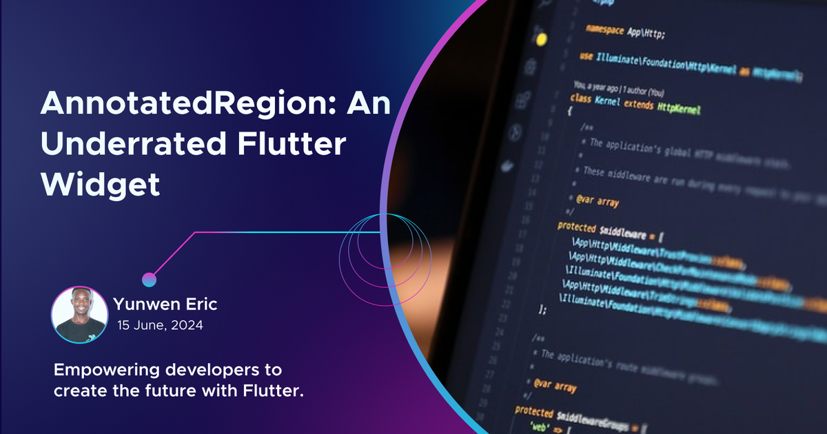 Annotatedregion An Underrated Flutter Widget