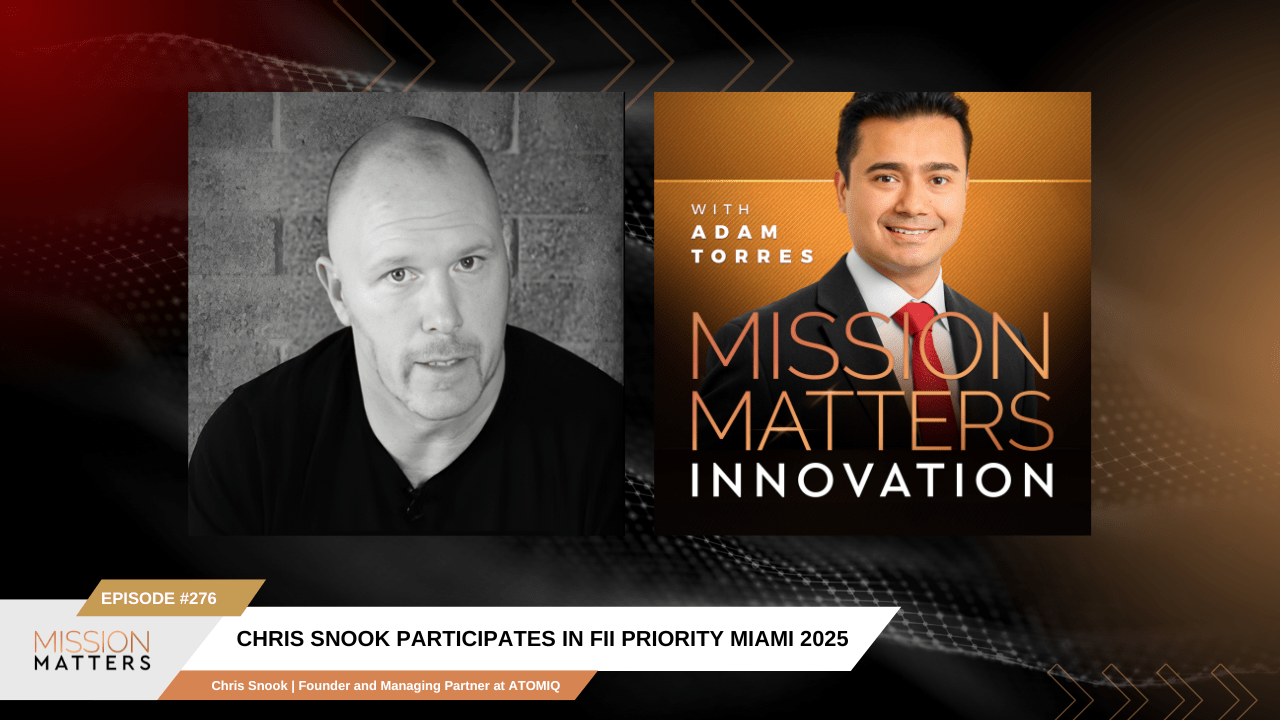 Chris Snook Participates in FII PRIORITY MIAMI 2025 | Mission Matters