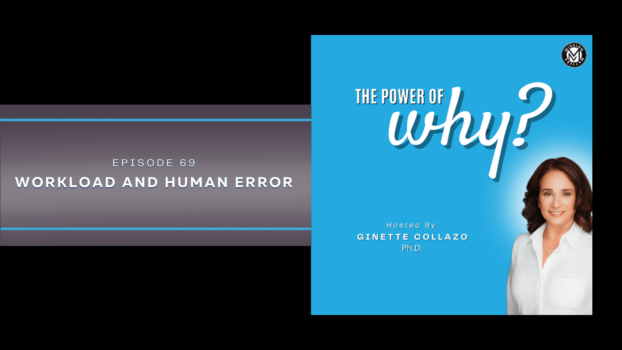 Workload and Human Error | Mission Matters