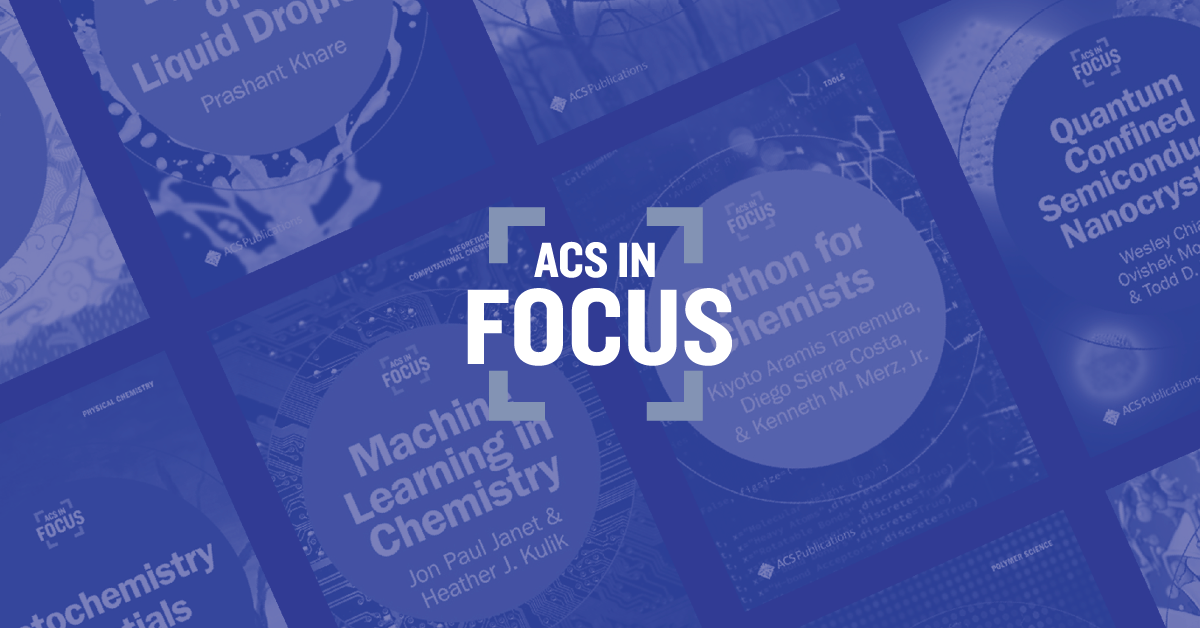 ACS In Focus Collection 3: Your Gateway to Mastering Important ...