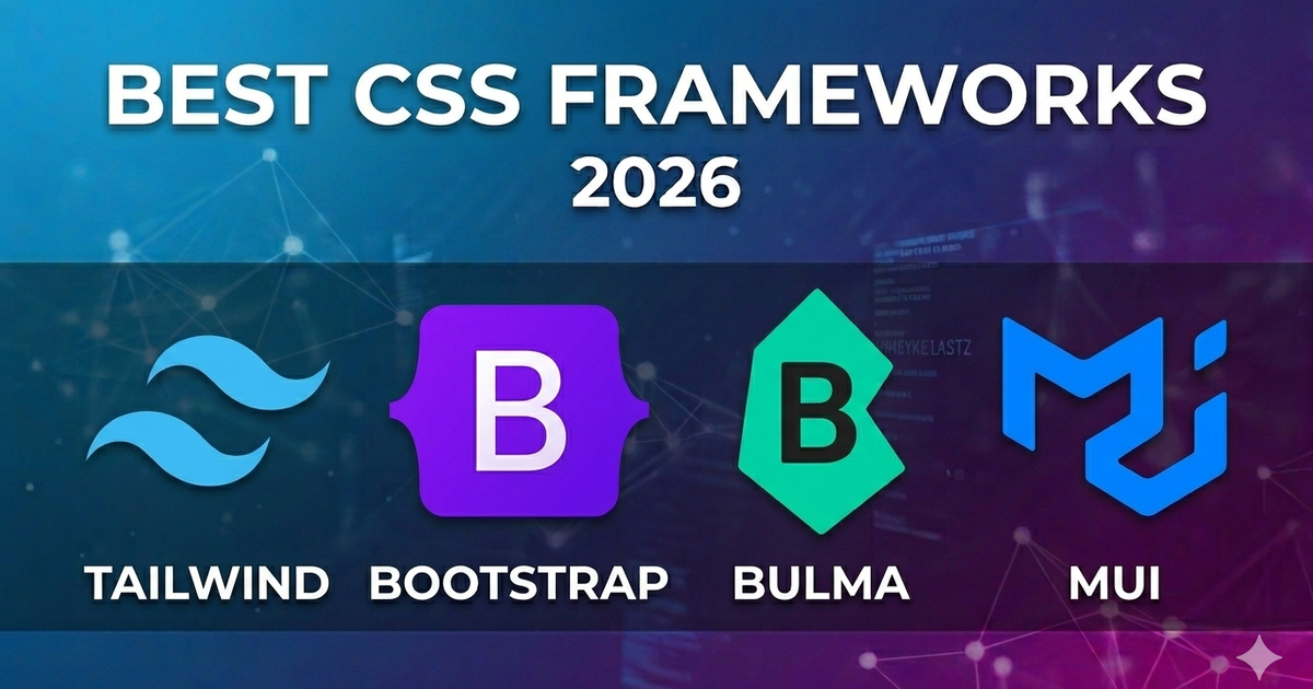 Best CSS Frameworks 2026: Top Styling Tools Every Frontend Developer ...