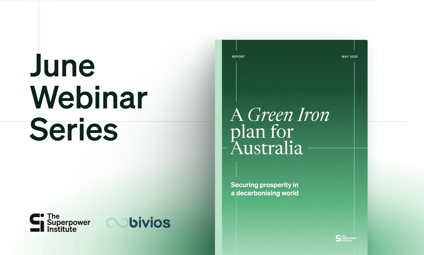 Webinar Series: A Green Iron Plan for Australia | The Superpower Institute