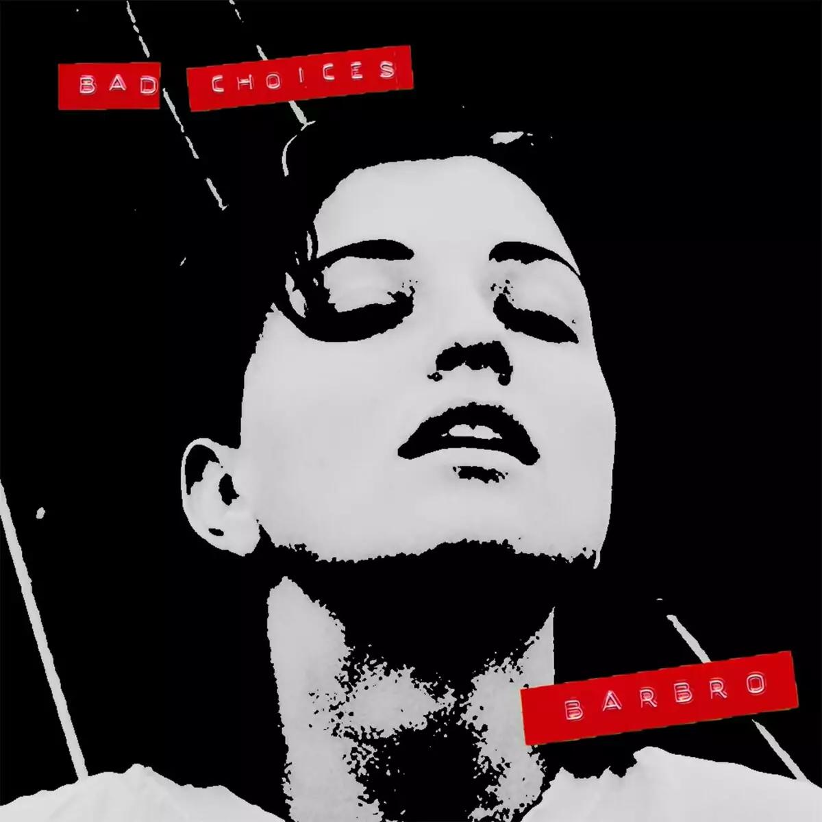 Barbro - Bad Choices | Six Bit Deep