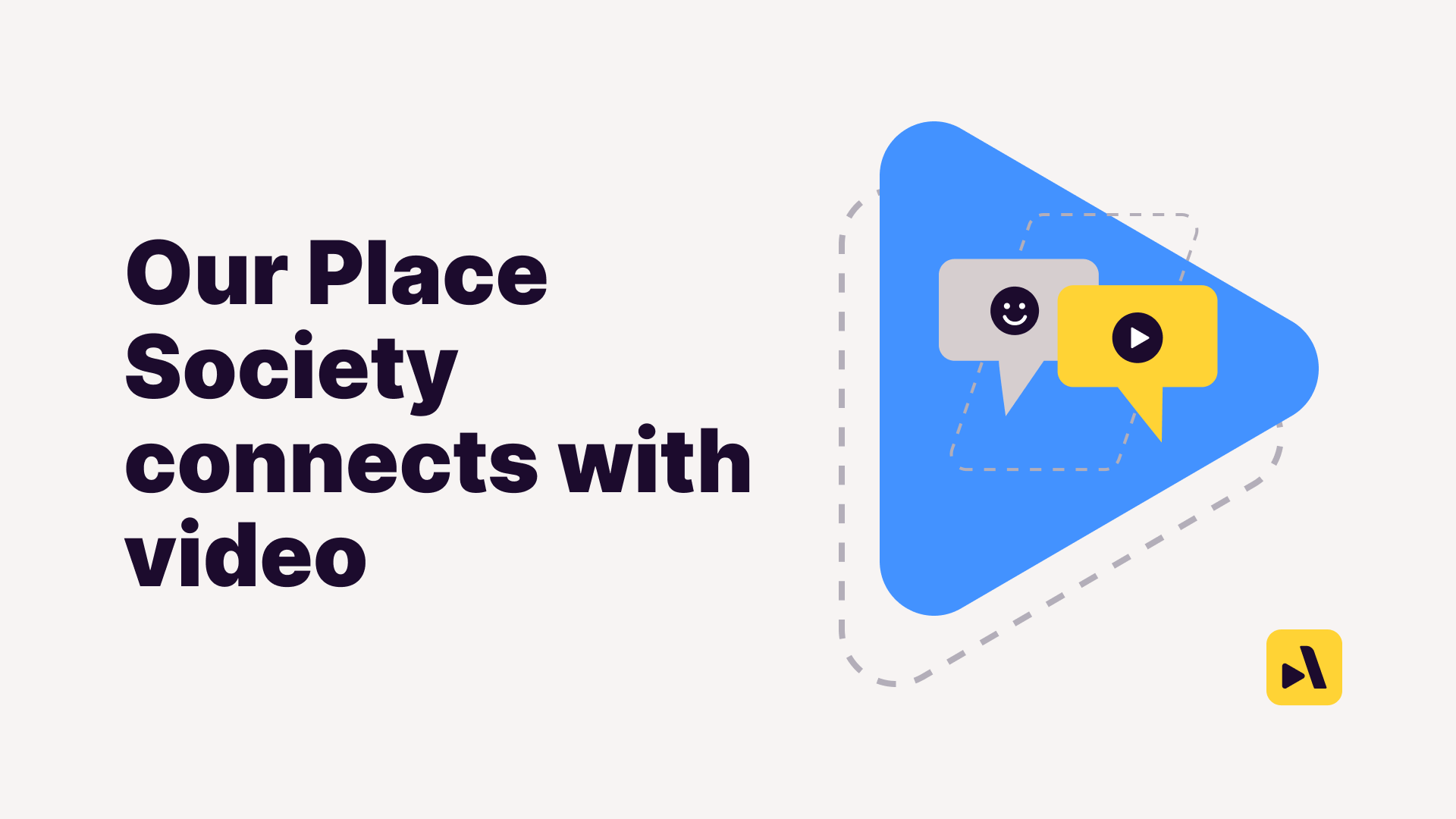 Success Story | Our Place Society - Animoto