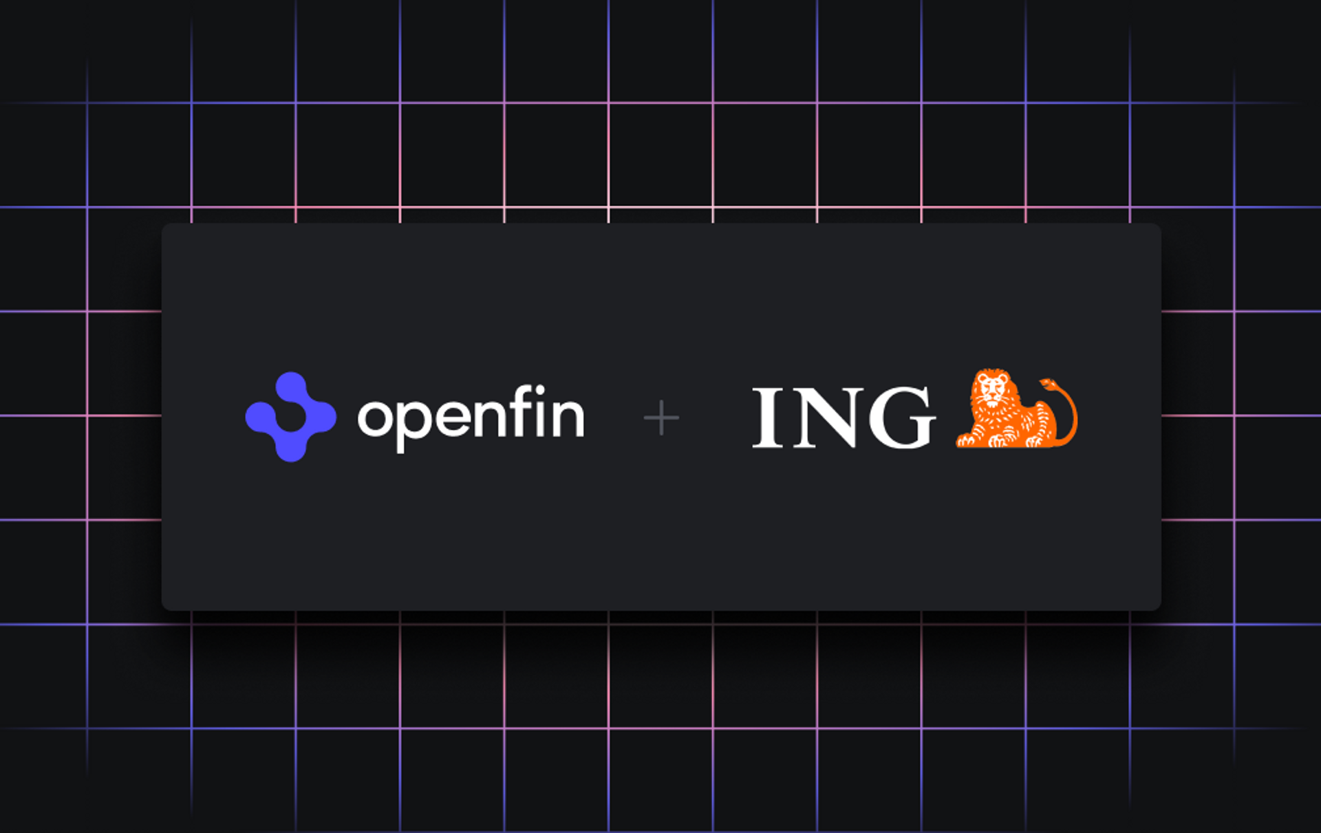 ING Ventures Invests in OpenFin