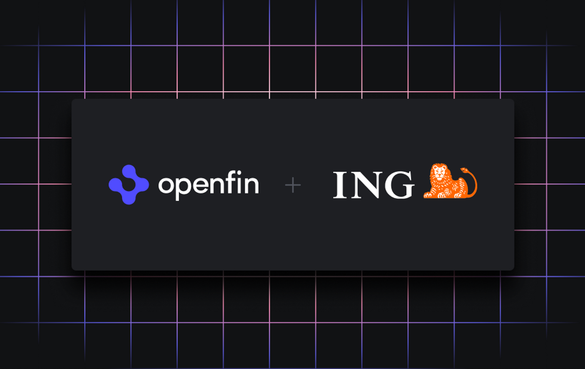 ING Ventures Invests in OpenFin