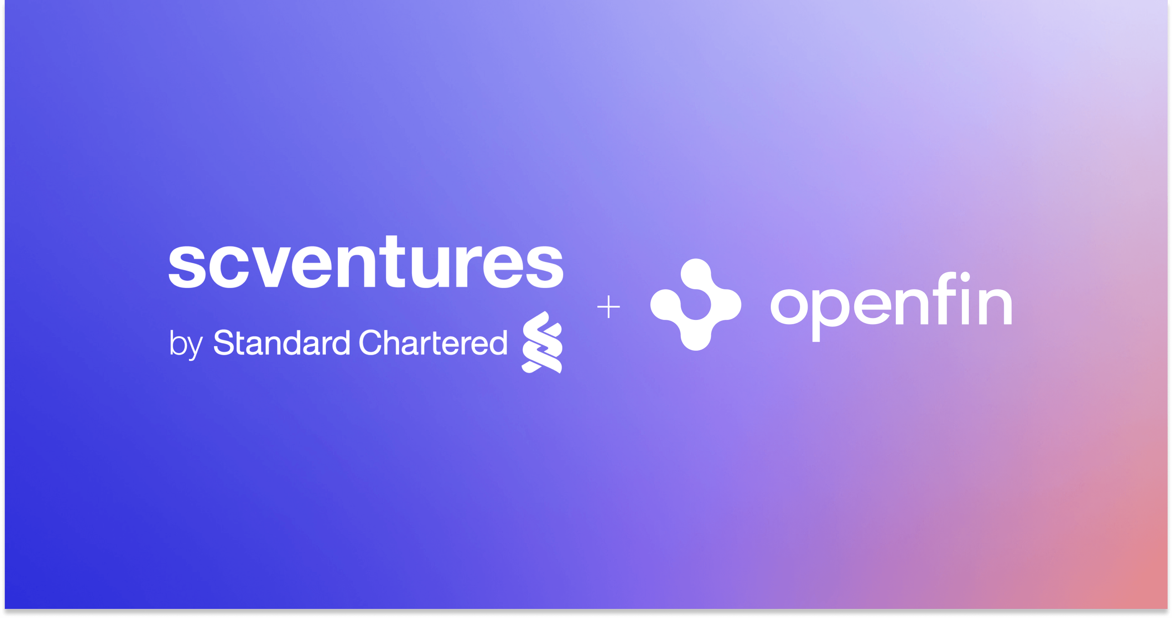 SC Ventures Invests in OpenFin