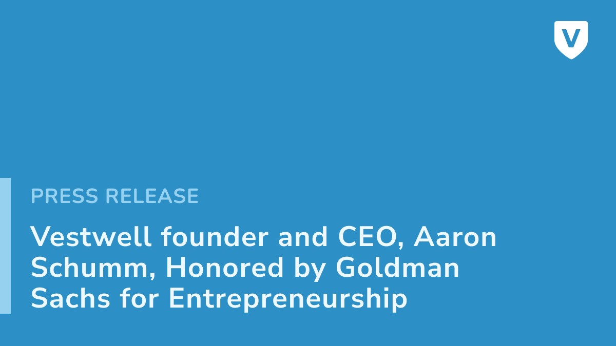 Vestwell founder and CEO, Aaron Schumm, Honored by Goldman Sachs for ...
