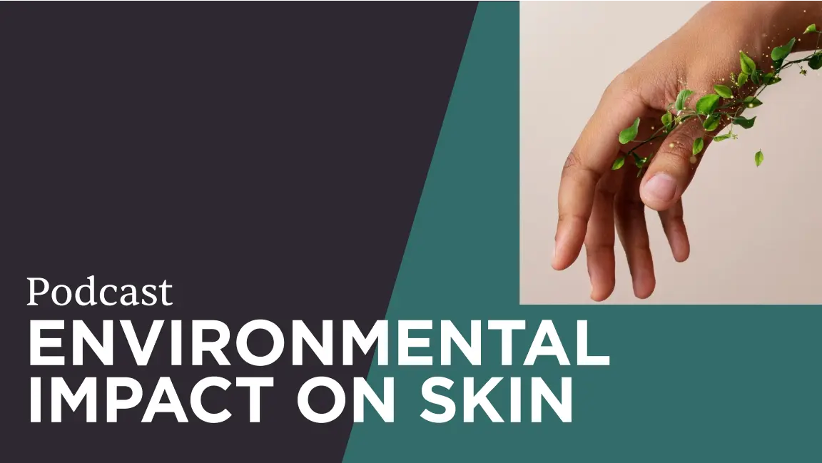 How the Environment Can Shape Your Skin