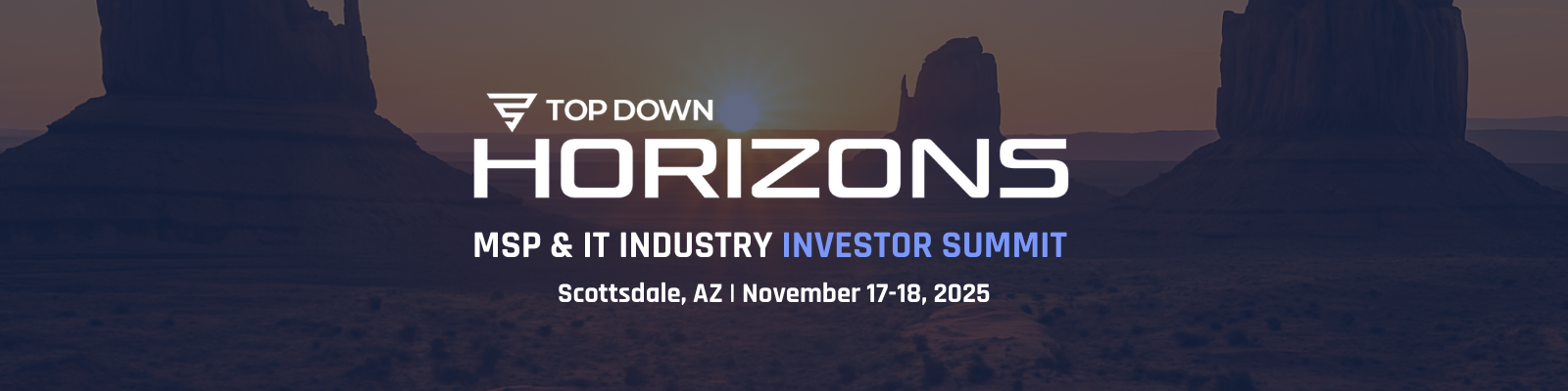 Top Down Ventures Announces Industry-First MSP Investor Event - Top Down Horizons Summit | Top ...