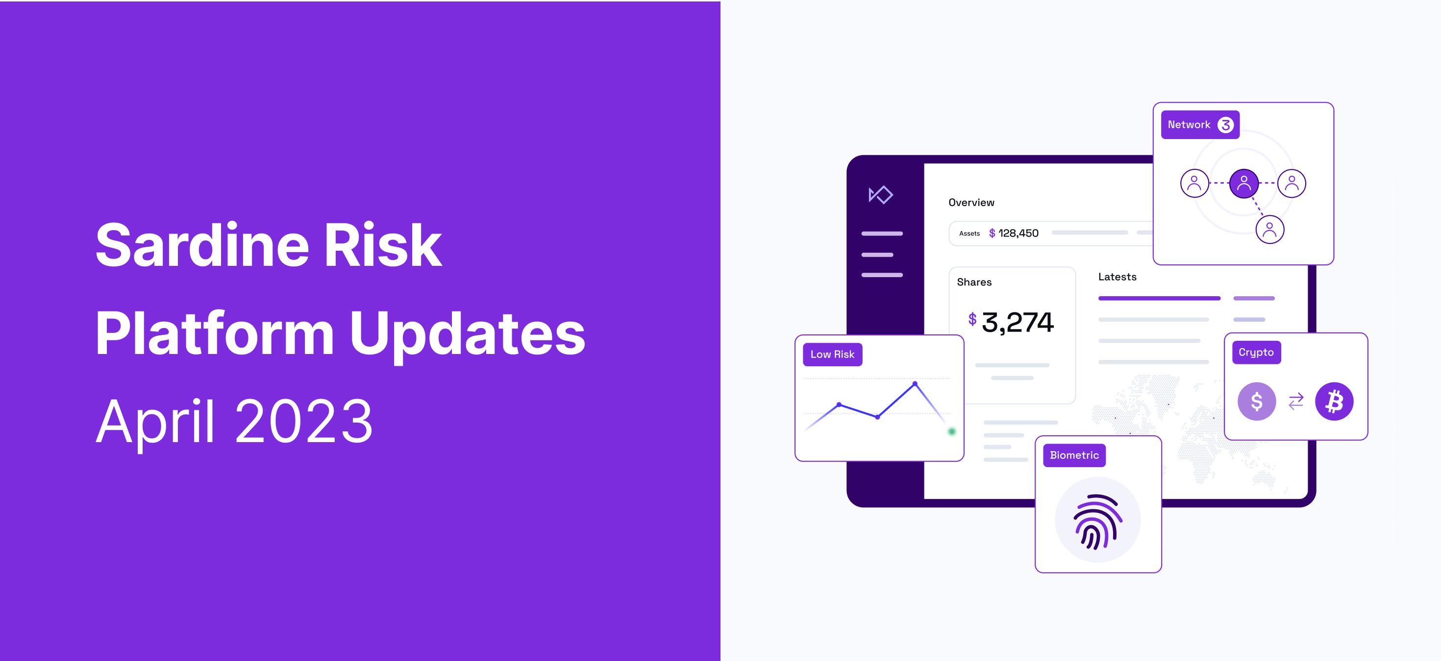 Sardine Risk Platform Updates - April 2023 | Sardine