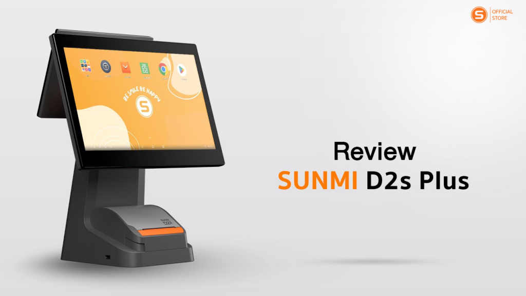 รีวิว SUNMI D2s Plus เครื่องขายหน้าร้าน - SunmiTH
