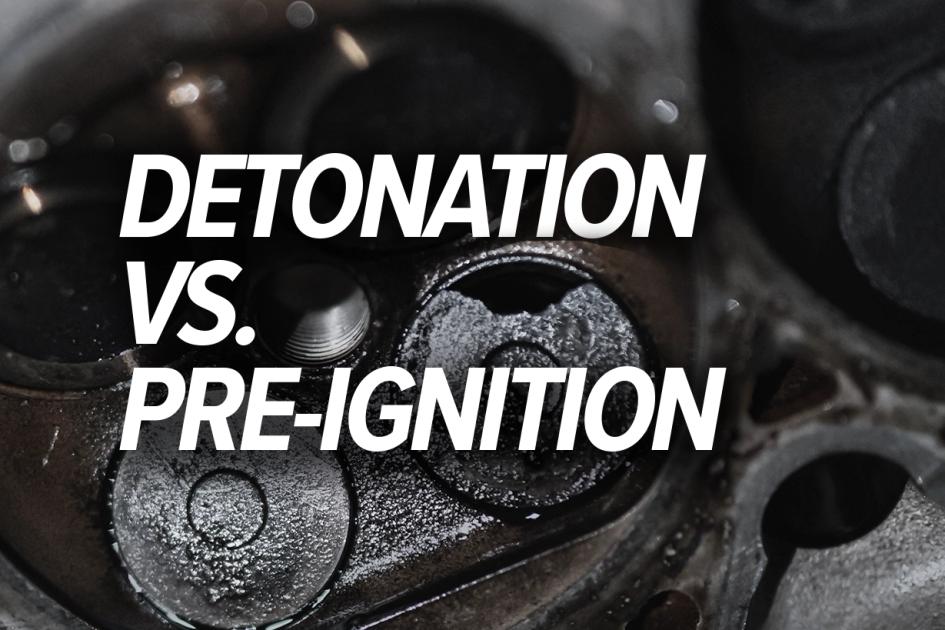 Detonation vs Pre-ignition: Are They The Same?