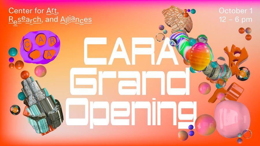 Center for Art, Research and Alliances / CARA