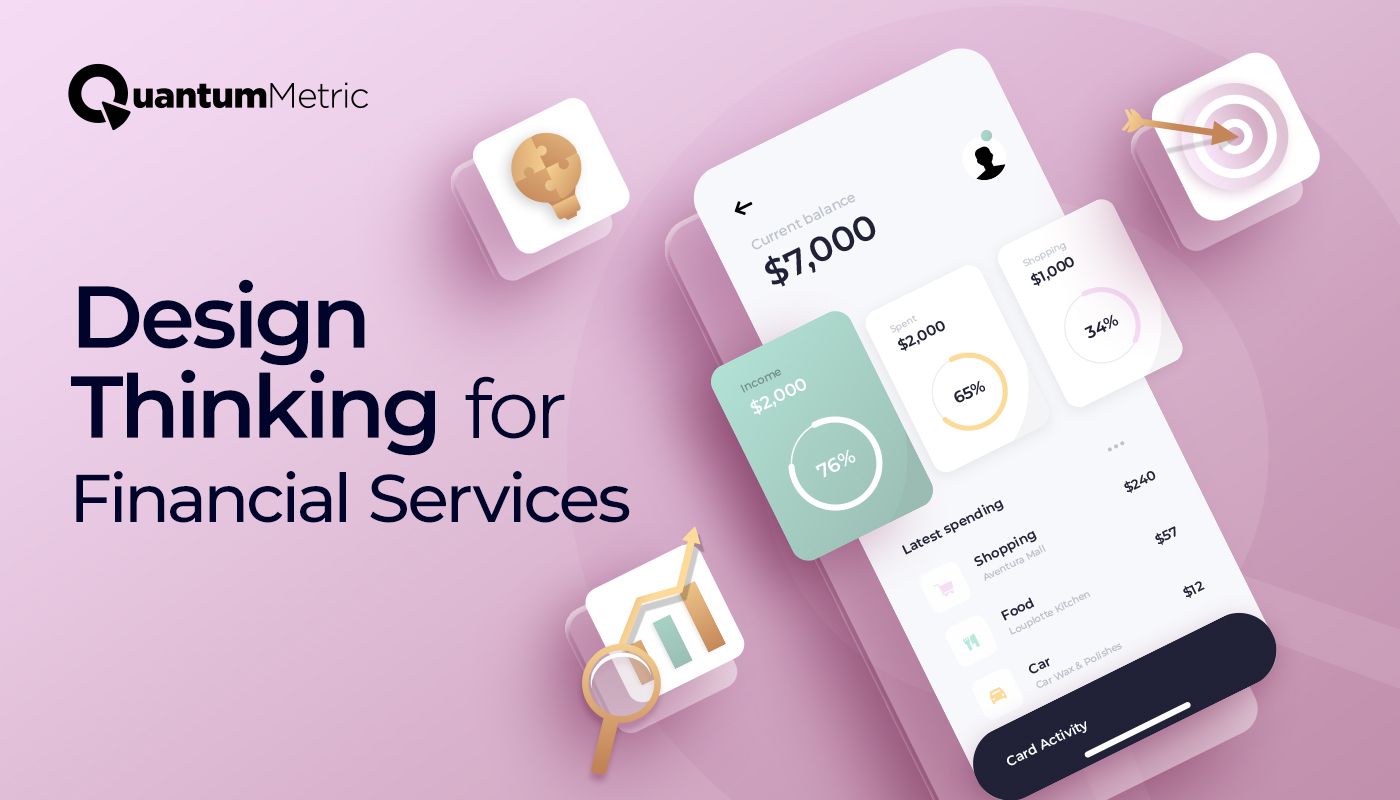 Top 9 Design Thinking Tips for Banking & Financial Services