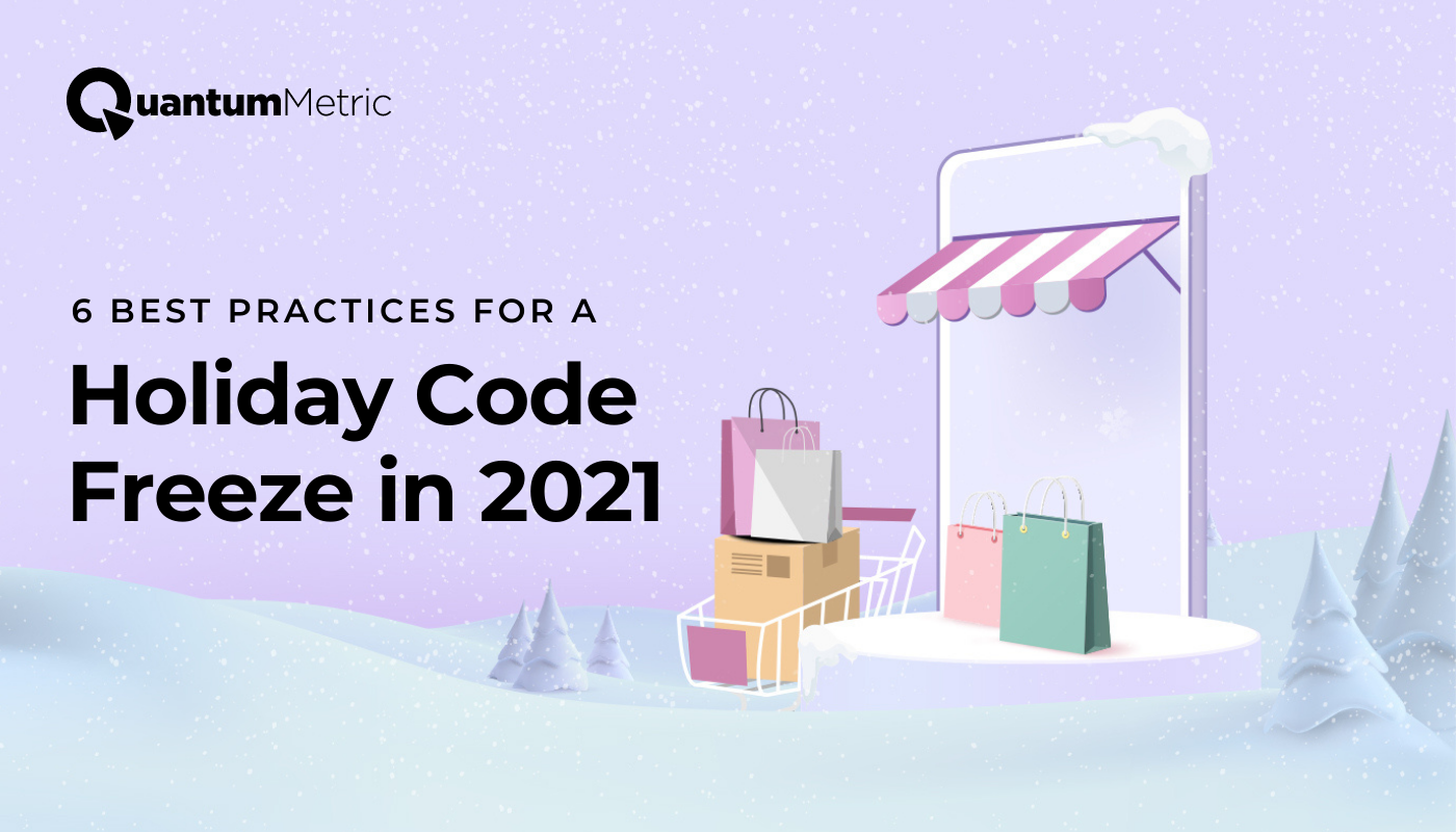 6 Essential Code Freeze Practices for a Smooth Holiday Season