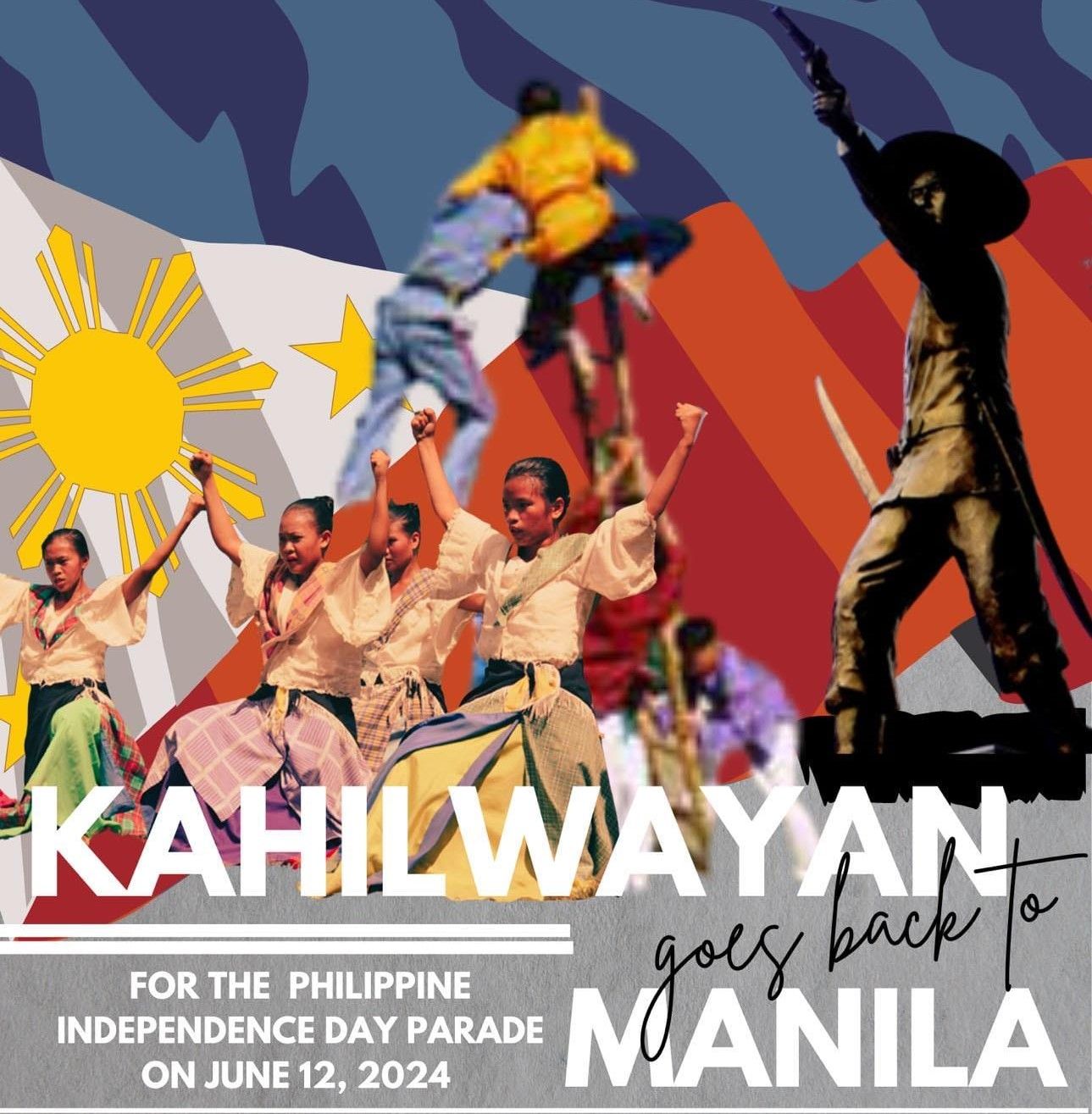 Kahilwayan Dance Drama in June 12 Parade in Manila