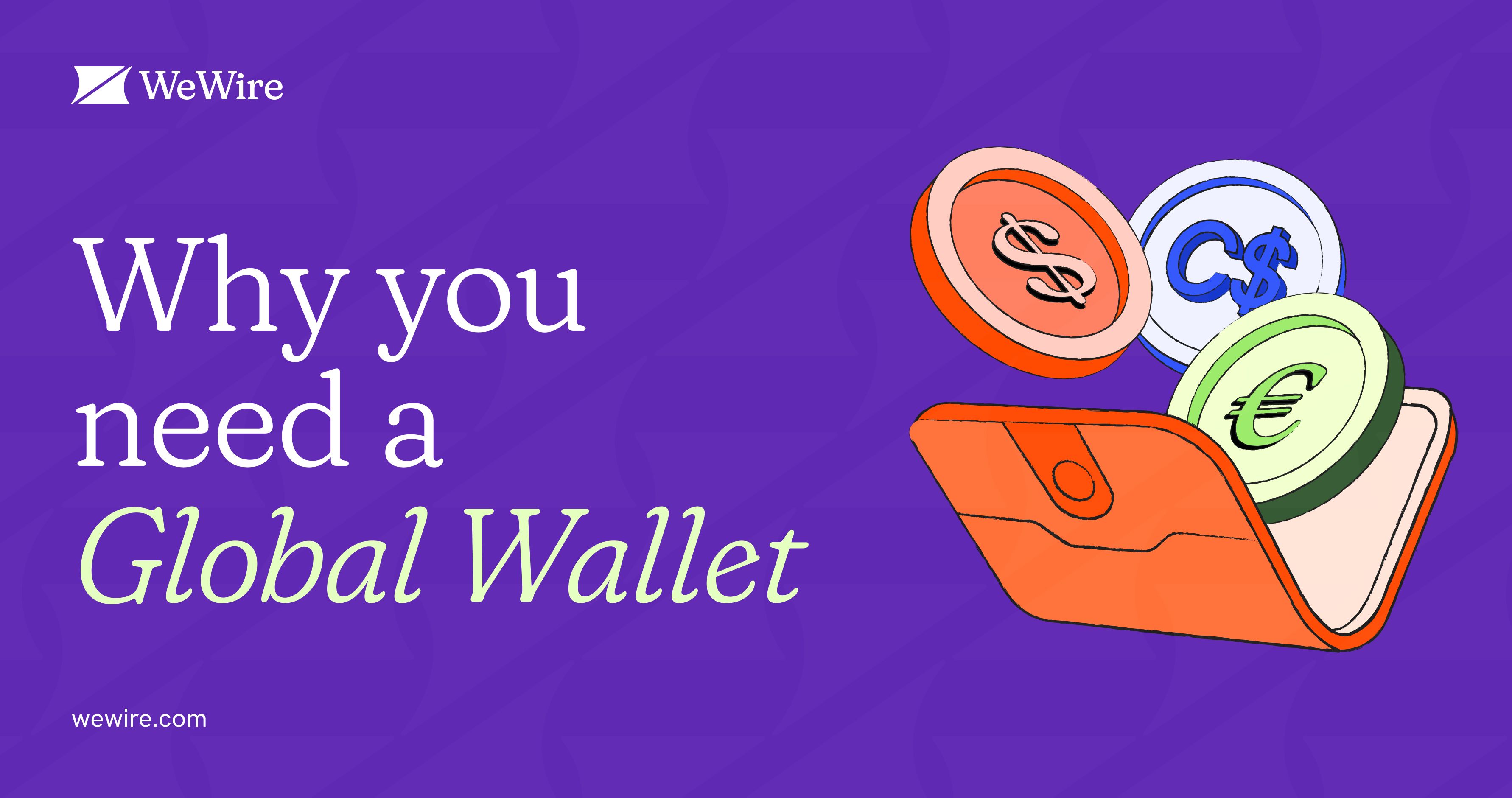Why You Need A Global Wallet for Your Business