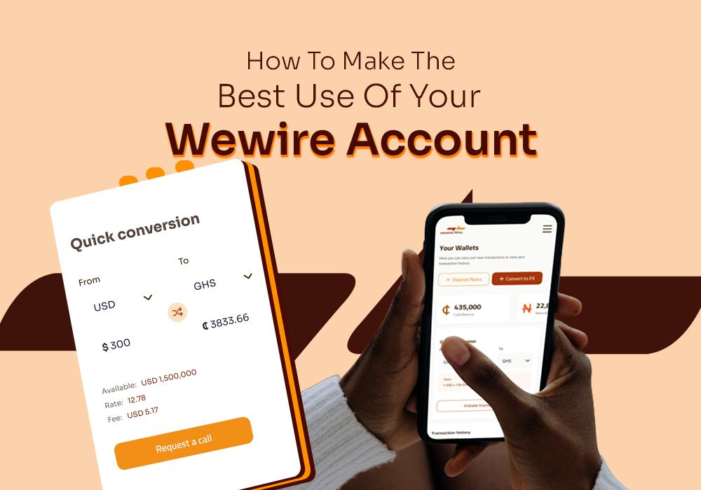 How to make the best use of your Wewire Account