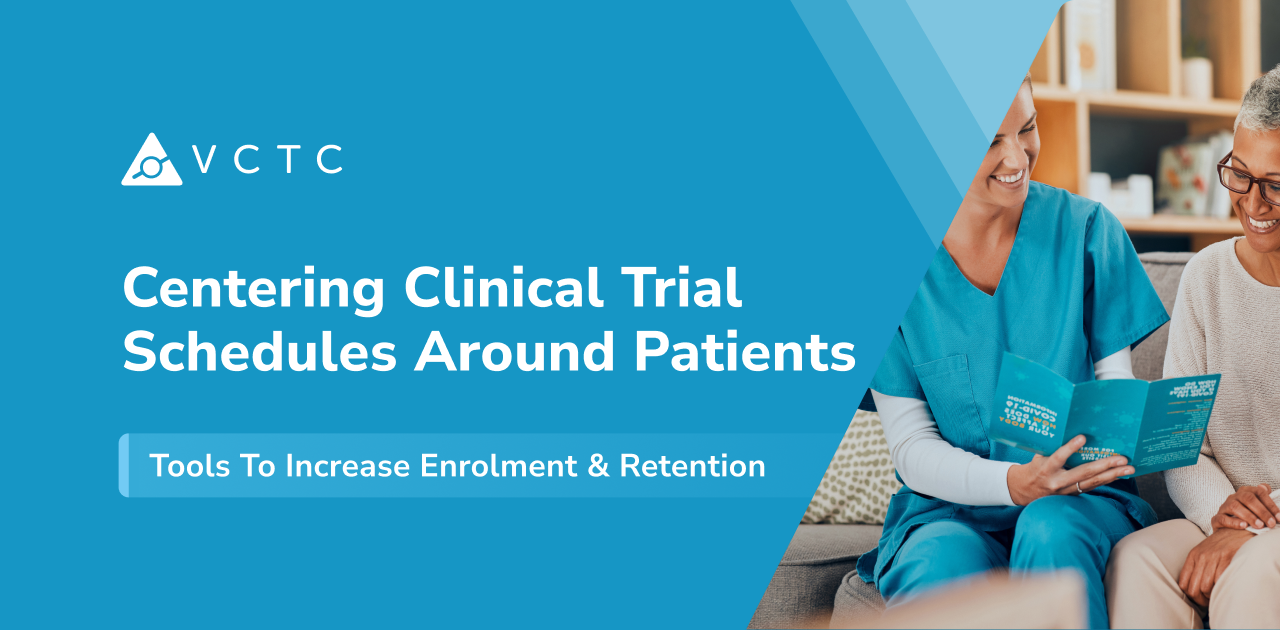 Centering Clinical Trial Schedules Around Patients – Tools To Increase ...