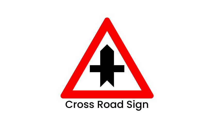 Cross Road Sign: Means and How to Respond