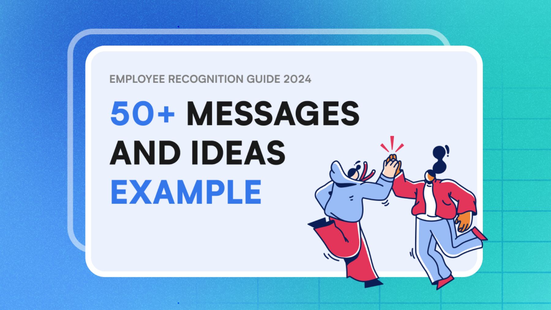 Employee Recognition Guide 2024: 50+ Messages and Ideas Example