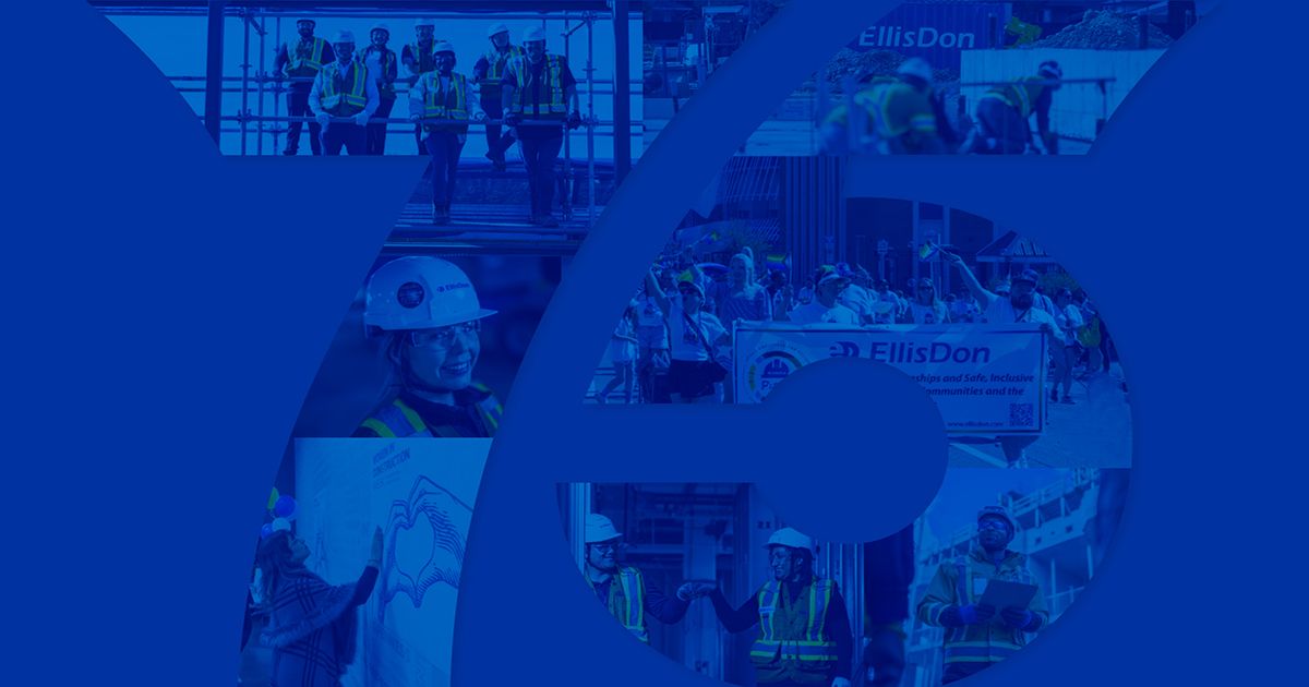 EllisDon Celebrates 75 Years | We Build on Great Relationships