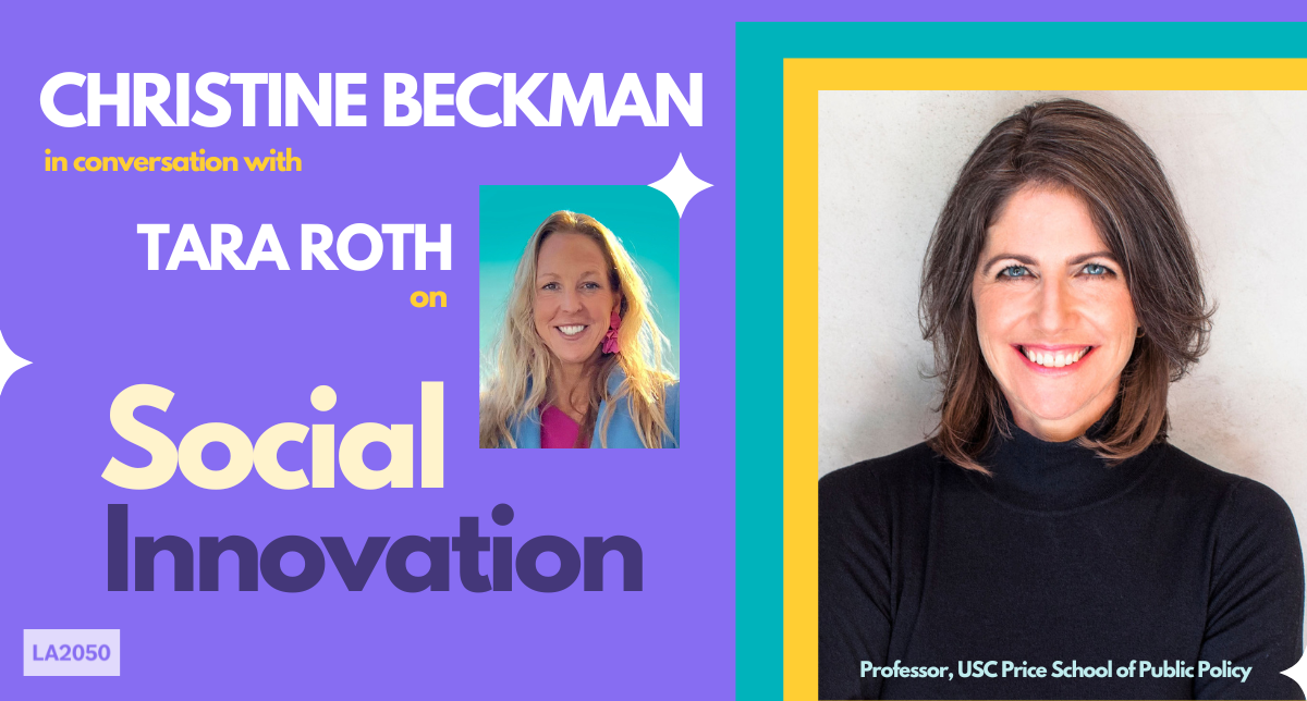 A Conversation on Social Innovation: Christine Beckman and Tara Roth ...