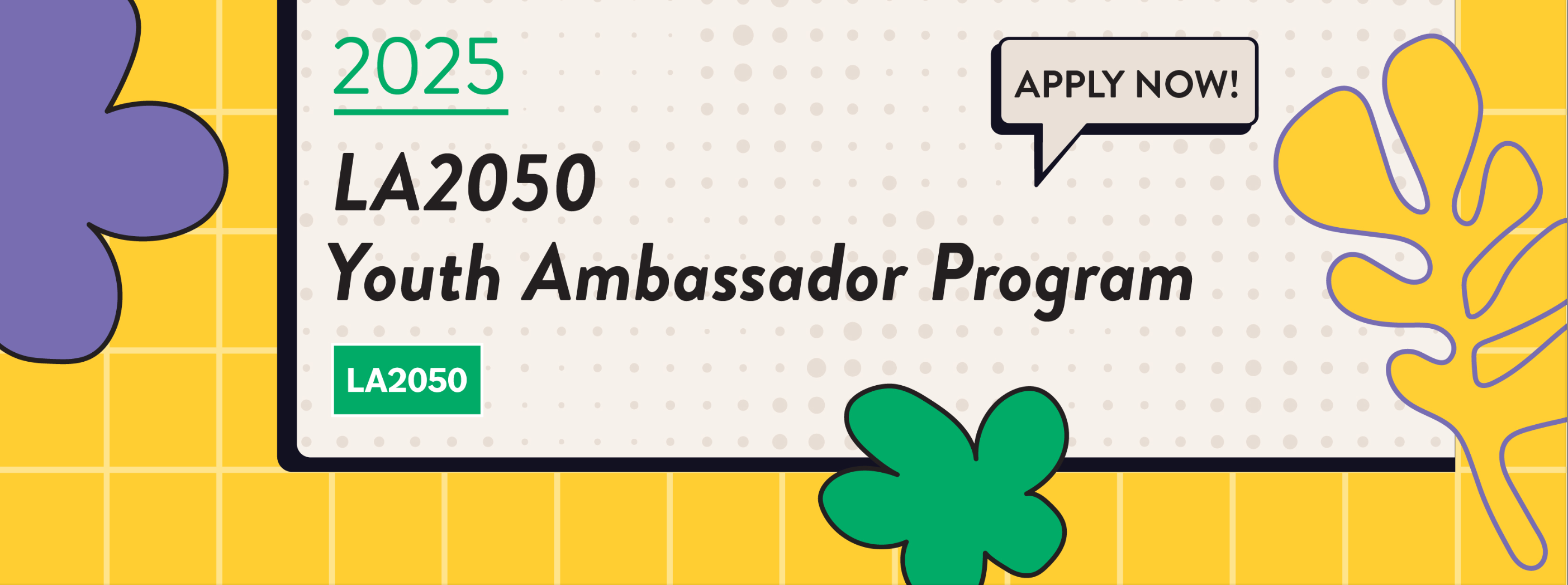 2025 LA2050 Youth Ambassador Program – Open Now! - LA2050