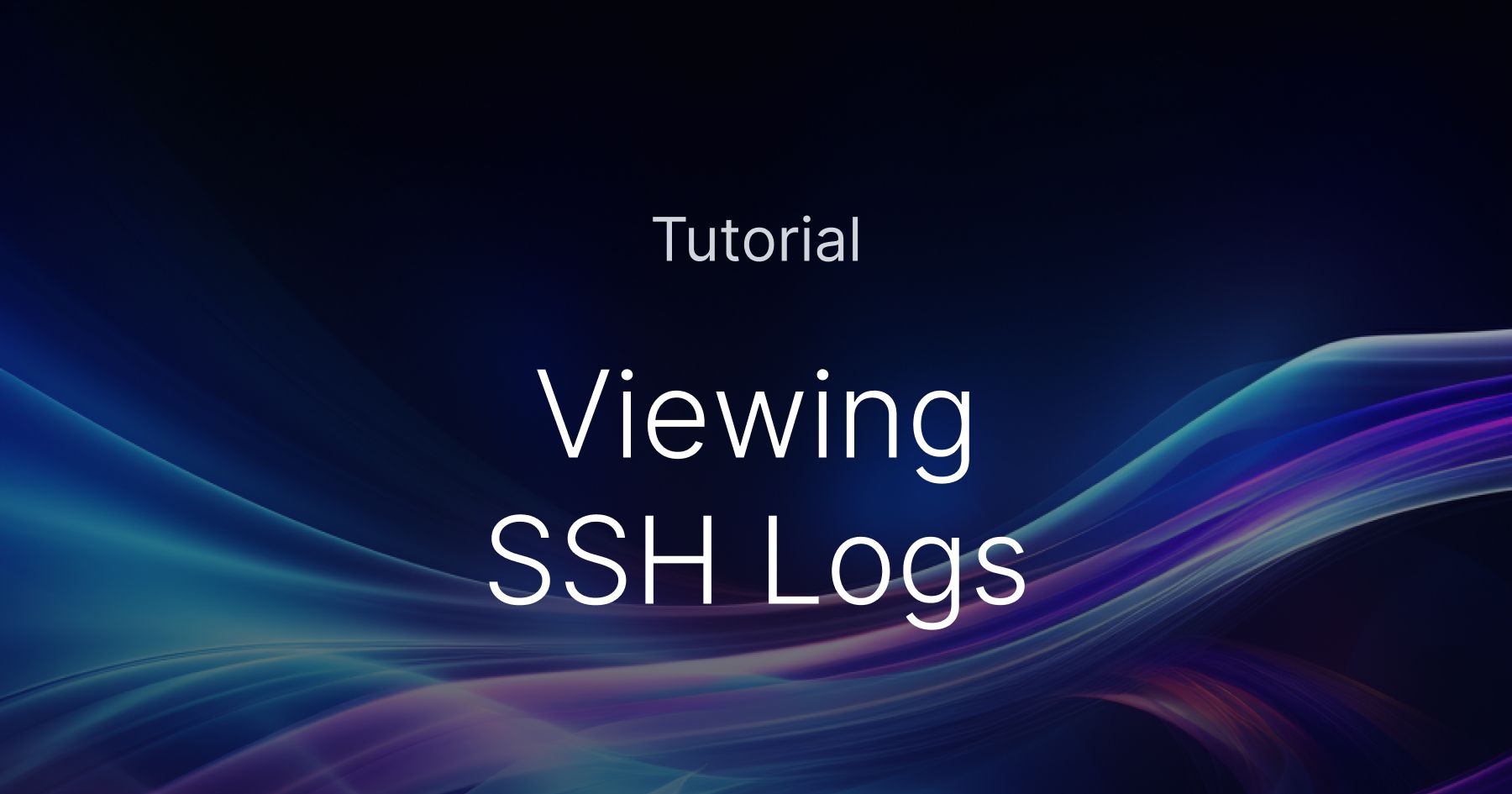How to view SSH logs? | Adaptive