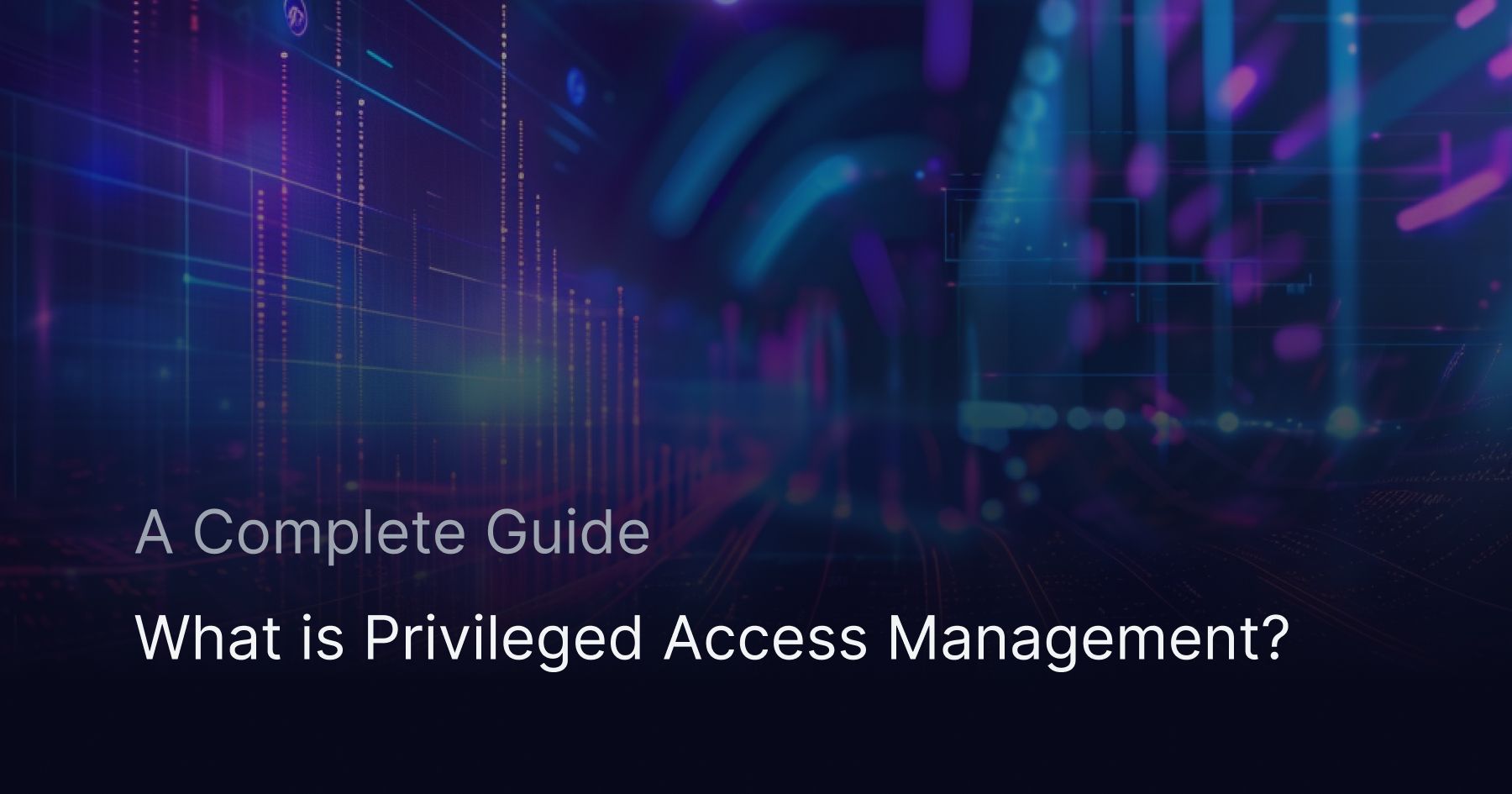 What is Privileged Access Management? | Adaptive