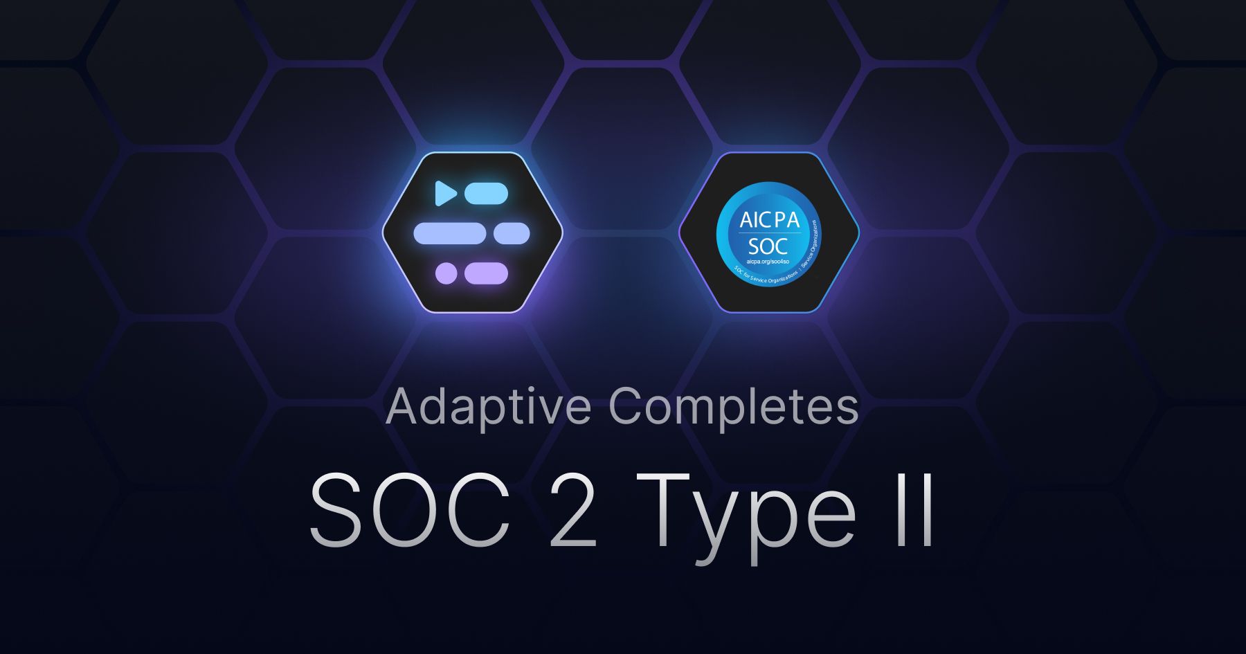 Adaptive has completed SOC2 Type II audit | Adaptive