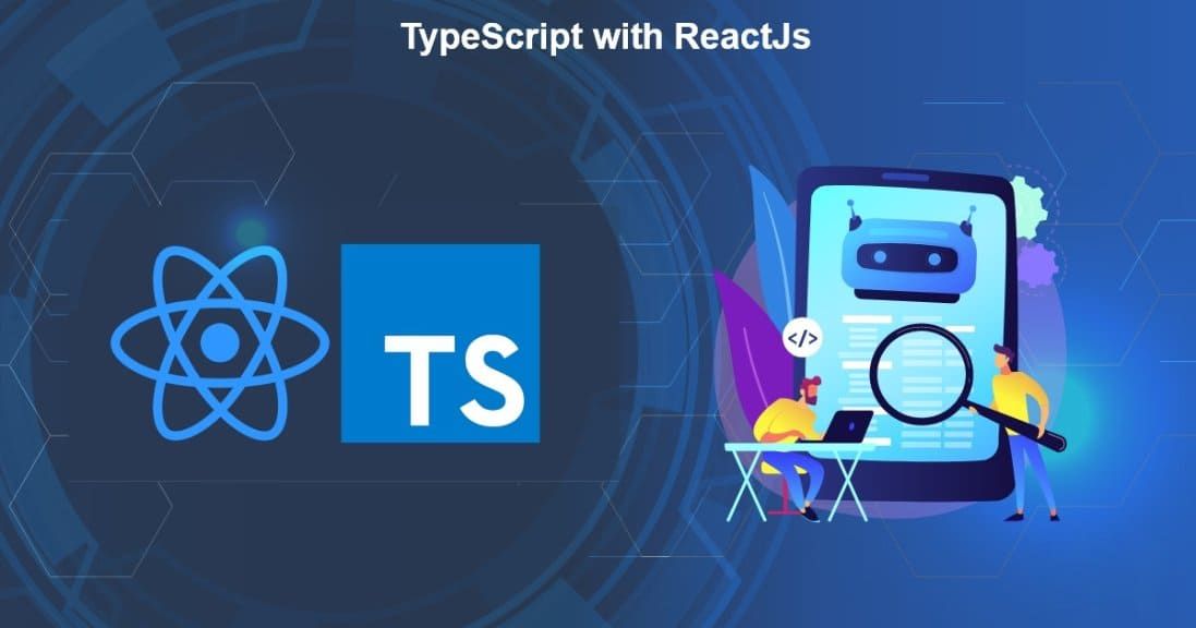 Learn TypeScript with React: Benefits and Best Practices