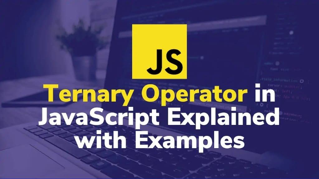 Master JavaScript Ternary Operator: Usage Without Else