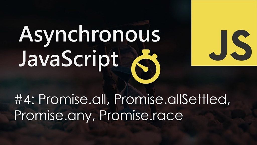 Learn JavaScript Promises: all, allSettled, race & any