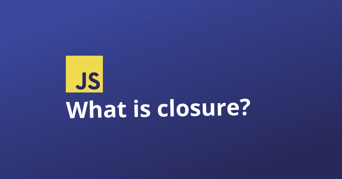 Understanding Closures in JavaScript: Real-Life Example Understanding Closures in JavaScript: Real-Life Example