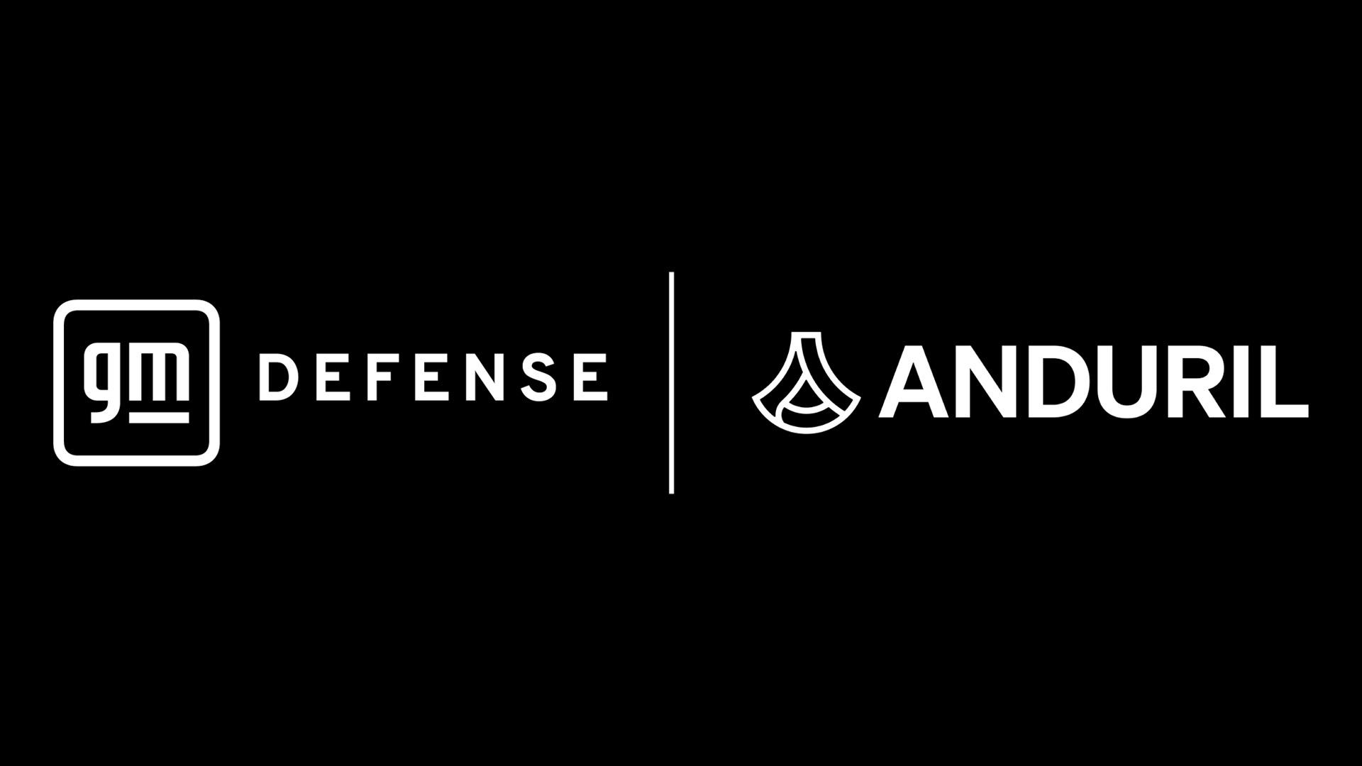 Anduril - GM Defense and Anduril Announce Teaming Agreement