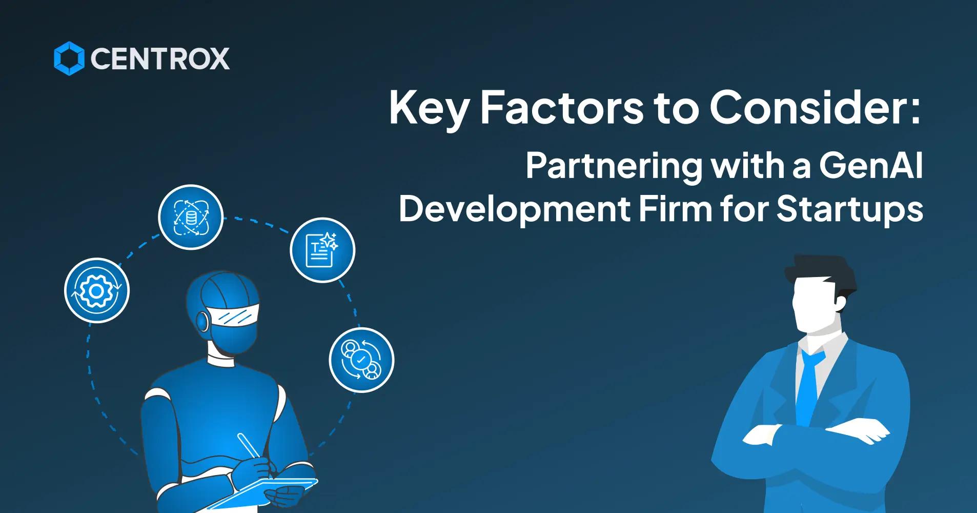 Gen AI Development Firms | What Startups Should Know