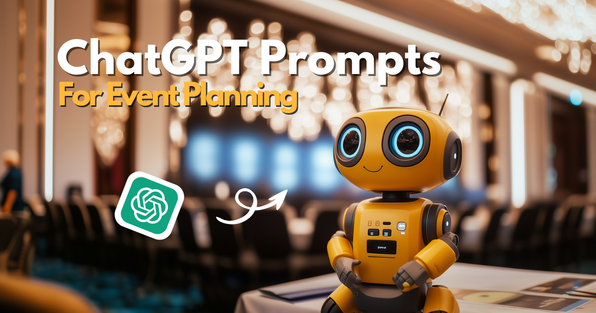 7 ChatGPT Prompts for Ultimate Event Planning | Prompt Advance