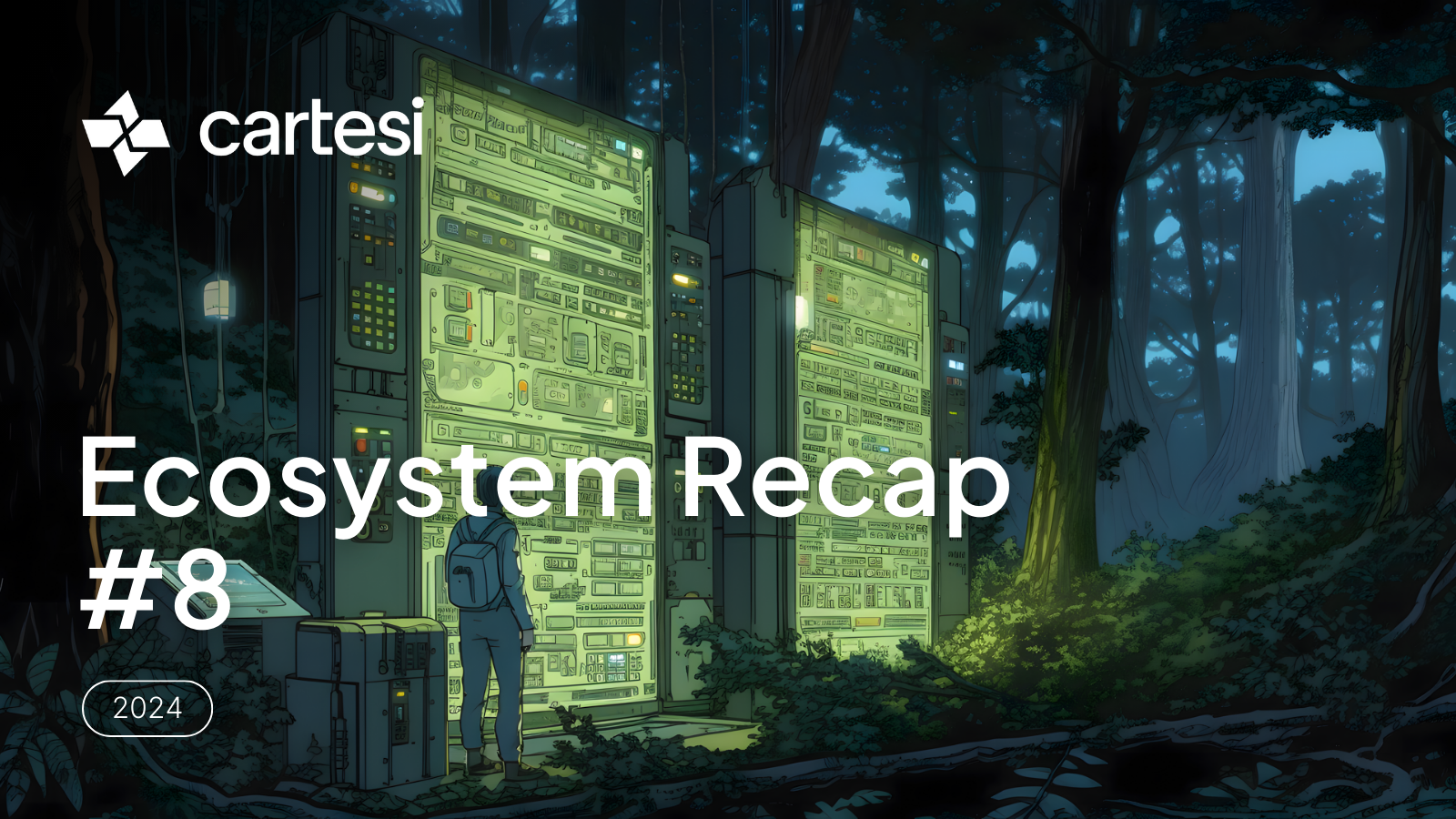 Cartesi Ecosystem Recap #8 | Cartesi