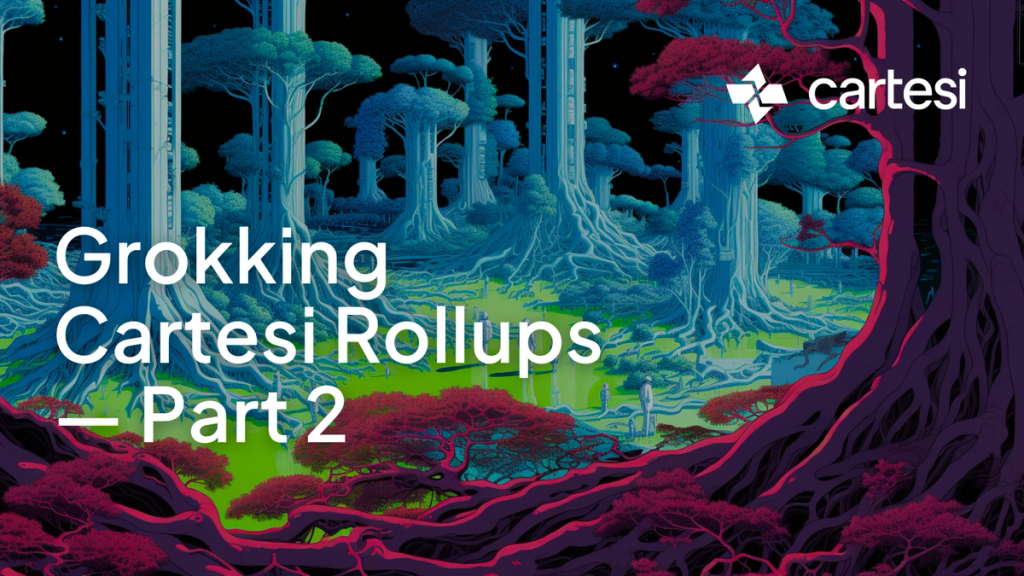 Blog | Cartesi - App-specific rollups with a Linux runtime.