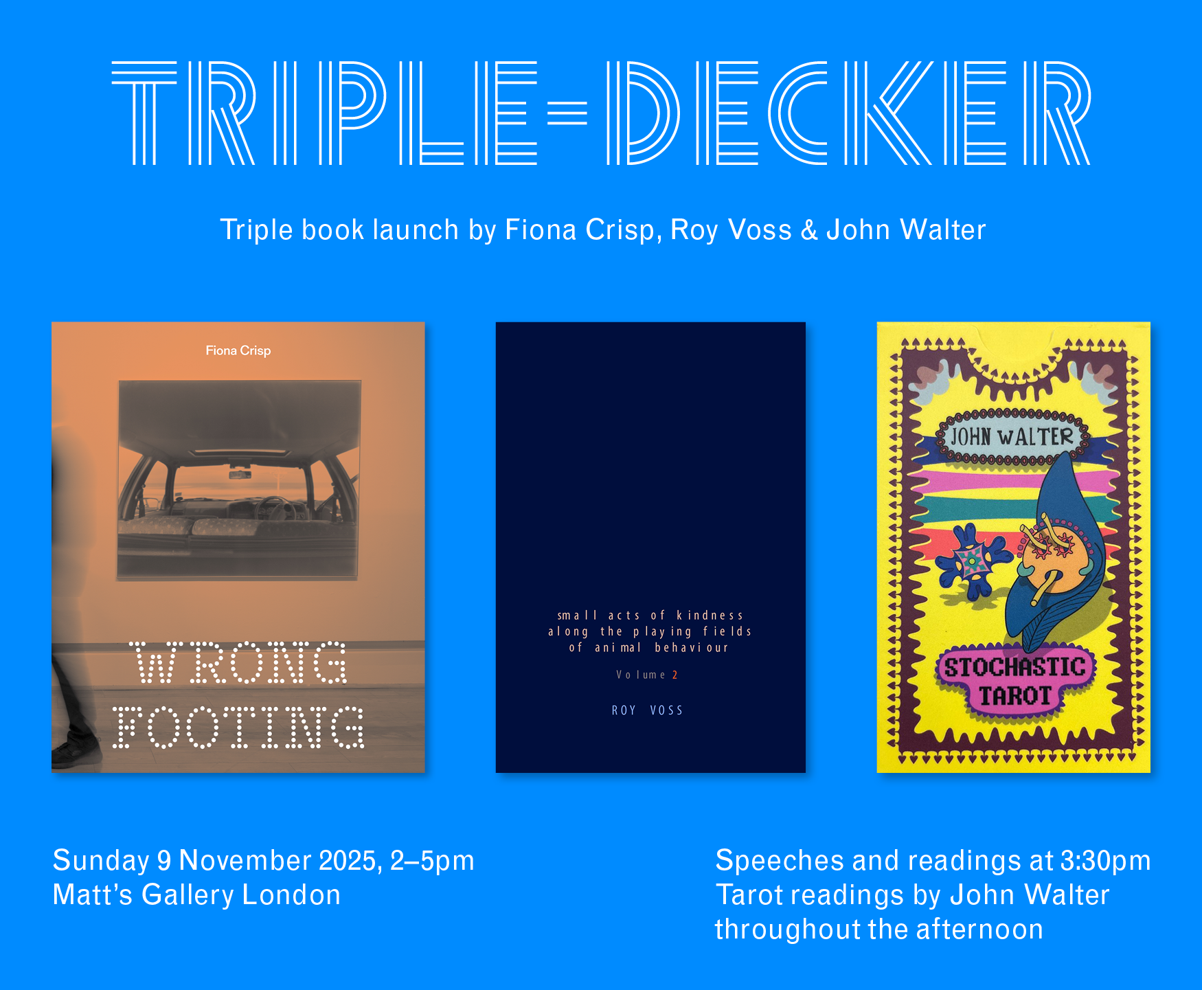Matt’s Gallery – Triple-Decker Book Launch: Fiona Crisp, Roy Voss, John ...