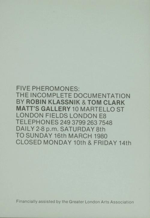 Matt’s Gallery – Five Pheromones: The Incomplete Documentation