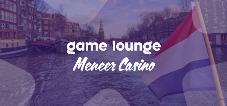 Game Lounge Acquires Meneer Casino, Expanding Dutch Market Reach
