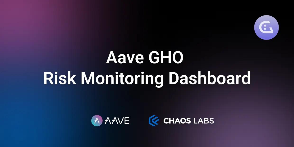 Introducing the GHO Risk Monitoring Dashboard by Chaos Labs | Chaos ...