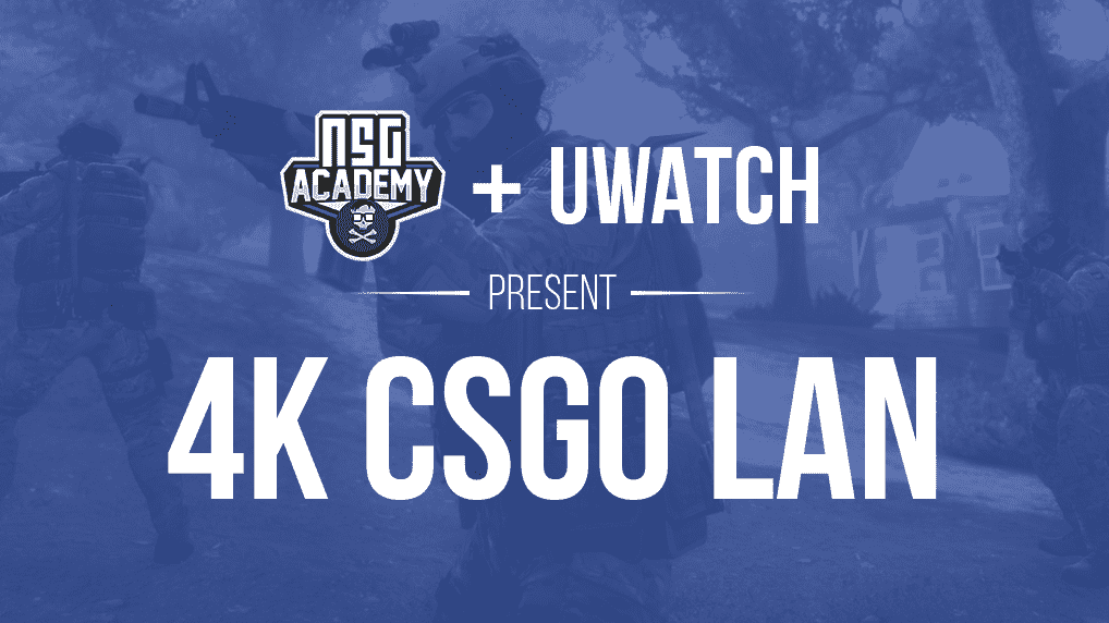 $4k CS:GO Tournament By UWatch And NSG | Nerd Street