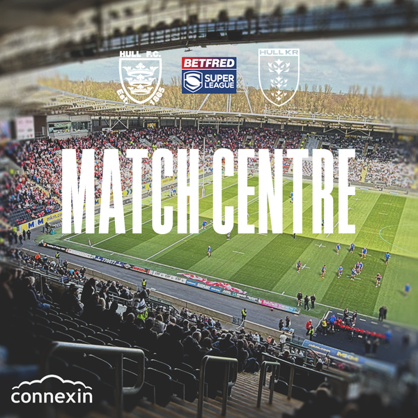 Match Centre: Hull FC vs Hull KR | Hull KR